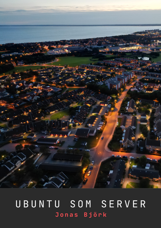 Ubuntu som Server av Jonas Björk [Leanpub PDF/iPad/Kindle]