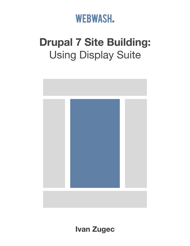 Drupal 7 Site Building: Using… by Ivan Zugec [PDF/iPad/Kindle]