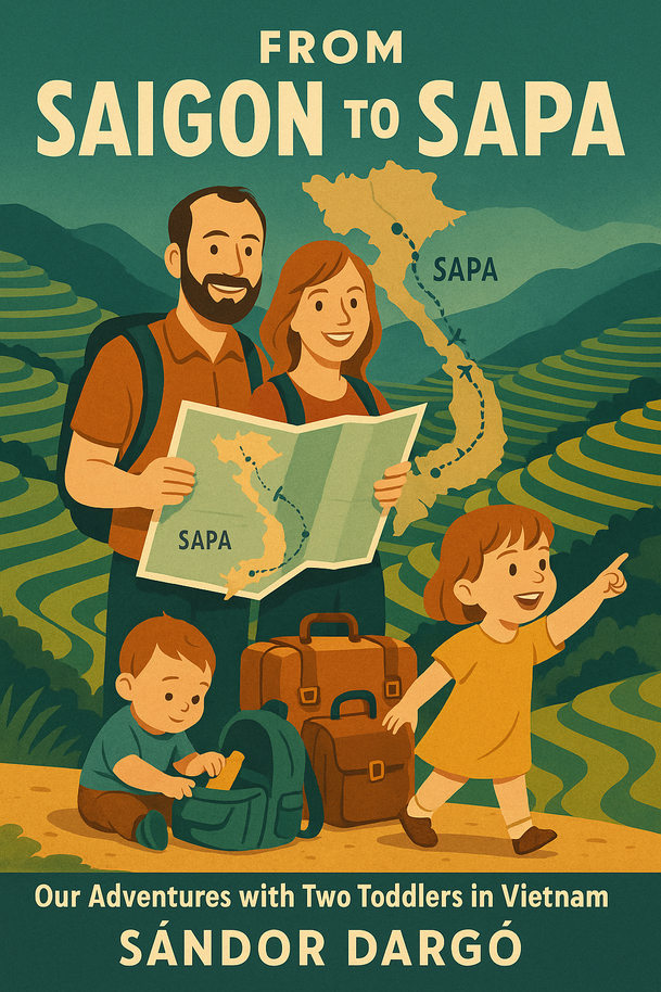 From Saigon to Sapa by Sandor Dargo [Leanpub PDF/iPad/Kindle]
