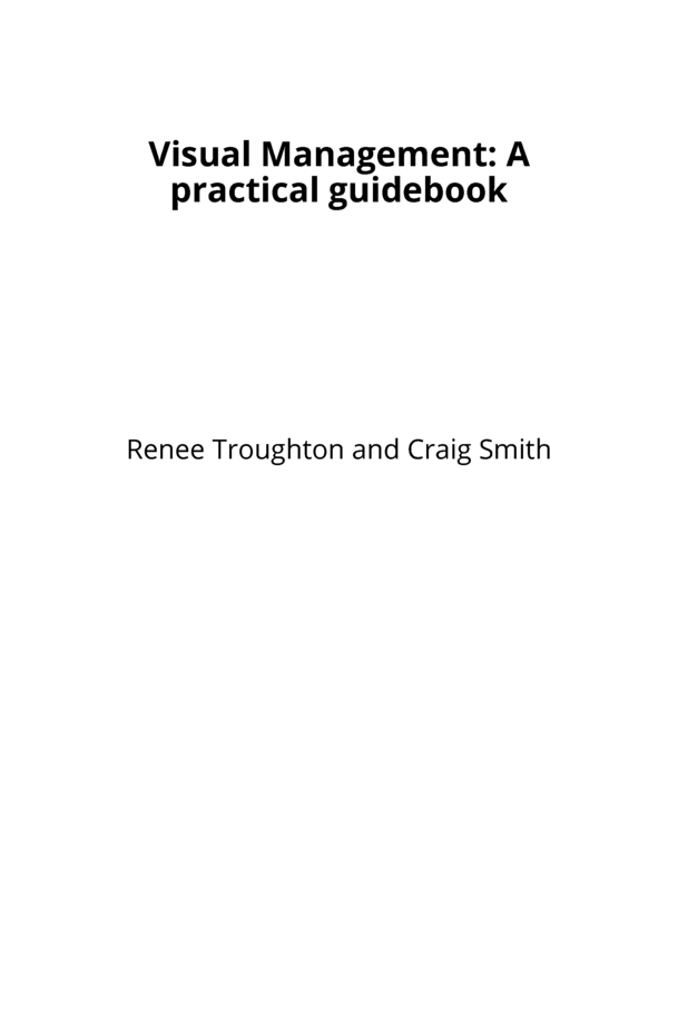 Visual Management: A… by Renee Troughton et al. [PDF/iPad/Kindle]
