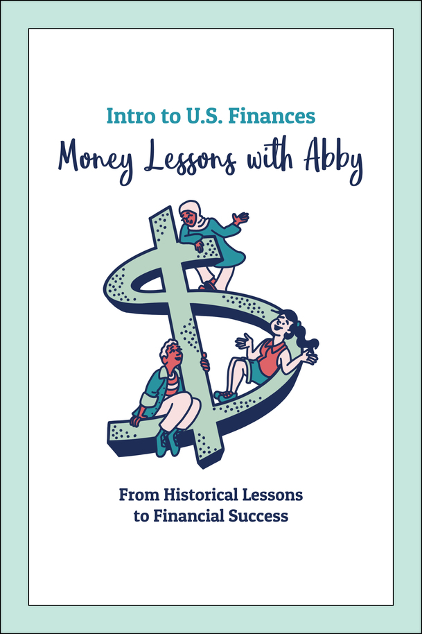 Abby's Intro to U.S. Finances [Leanpub PDF/iPad/Kindle]