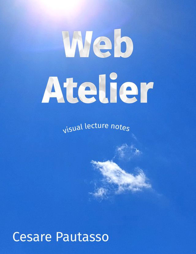 Web Atelier by Cesare Pautasso [Leanpub PDF/iPad/Kindle]