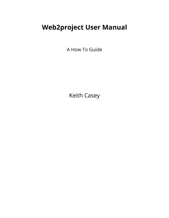 Web2project User Manual by Keith Casey [Leanpub PDF/iPad/Kindle]