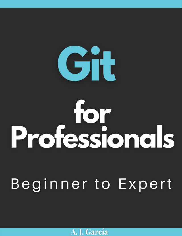 Git For… by Alejandro Garcia [Leanpub PDF/iPad/Kindle]