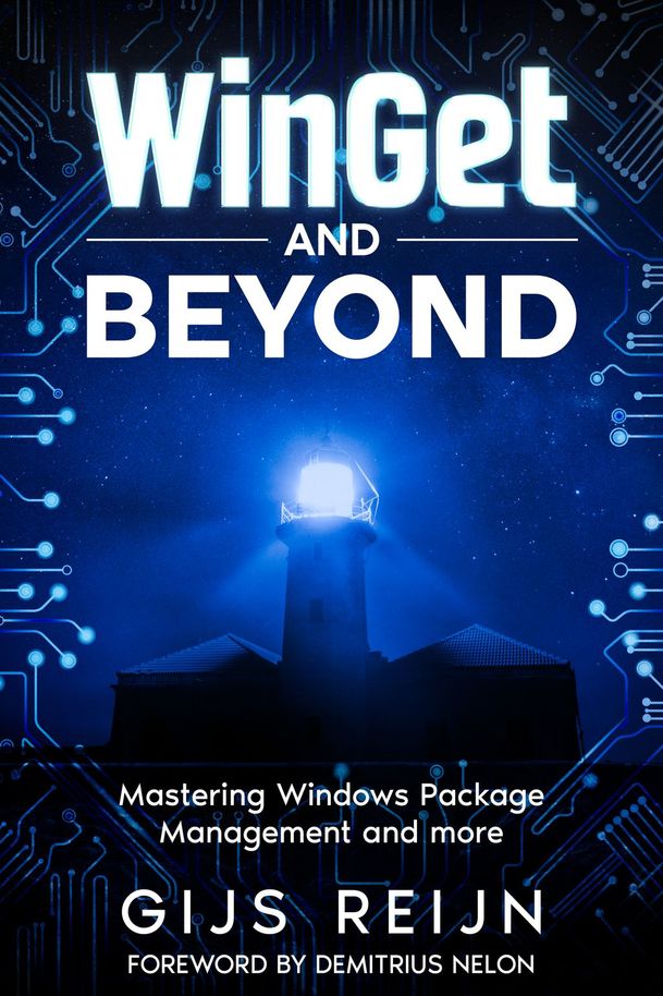 WinGet and Beyond by Gijs Reijn [Leanpub PDF/iPad/Kindle]