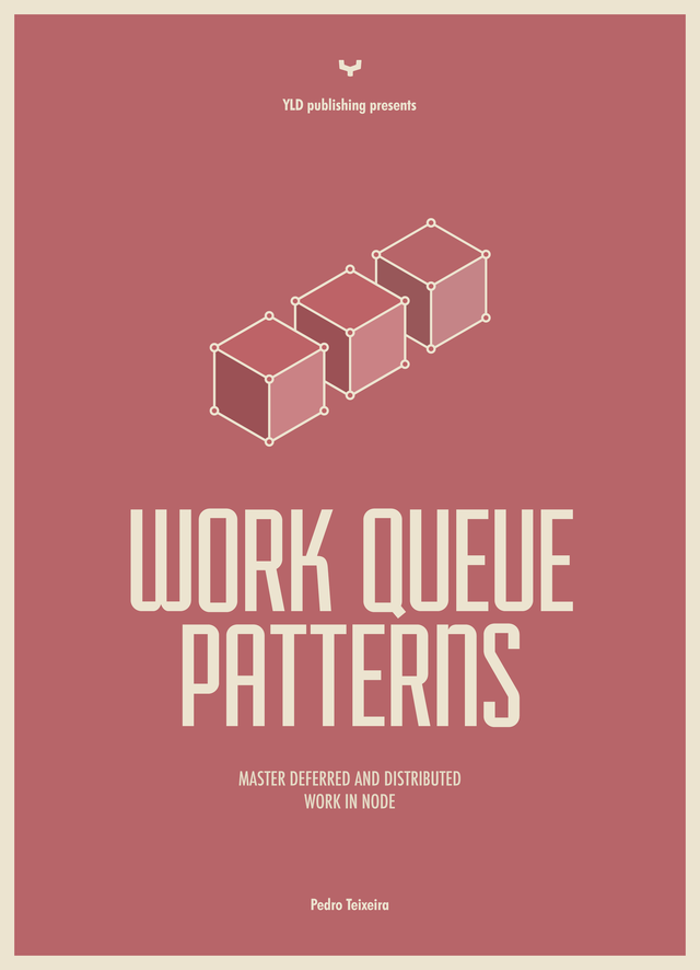 Work Queue Patterns by Pedro Teixeira [Leanpub PDF/iPad/Kindle]
