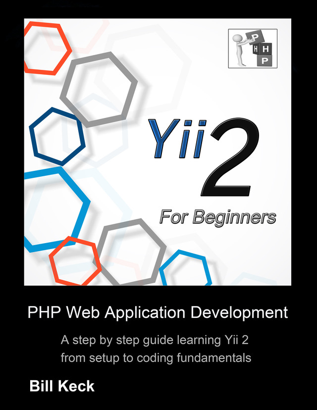 Yii 2 For Beginners by Bill Keck [Leanpub PDF/iPad/Kindle]