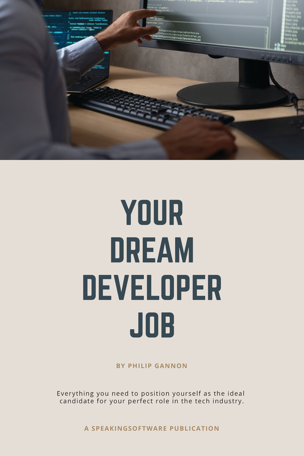 Your Dream Developer… by Philip Gannon [Leanpub PDF/iPad/Kindle]